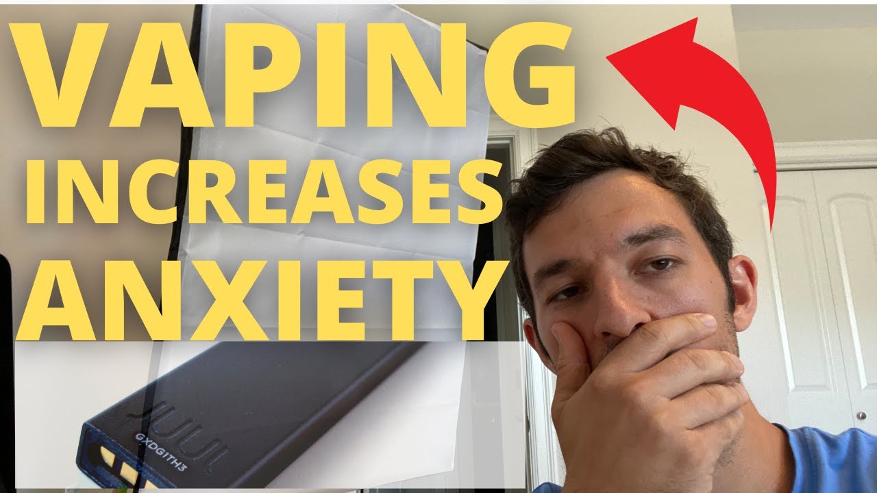 Four Ways Vaping Makes Anxiety Worse (ex-nicotine addict speaks out ...
