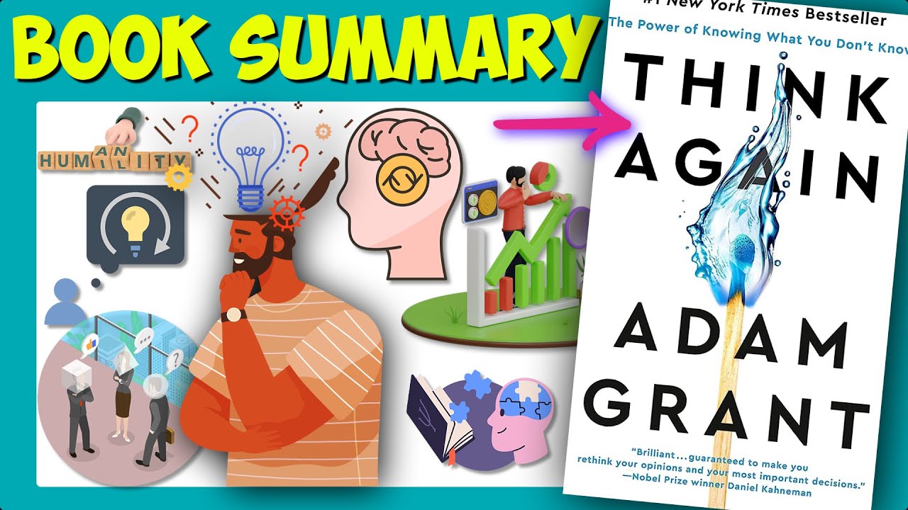 Think Again: The Power of Knowing What You Don't Know Book Summary ...
