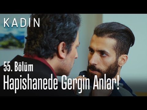 Hapishanede gergin anlar! - Kadın 55. Bölüm