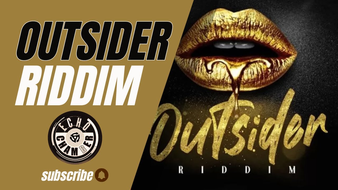Outsider Riddim Mix! | Echo Chamber - YouTube