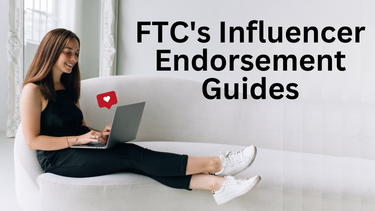 Lawyer Explains FTC Endorsement Guides for Influencers - YouTube