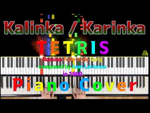 【Easy-Intemediate-advanced piano】Kalinka Karinka TETRIS [NES] game ...