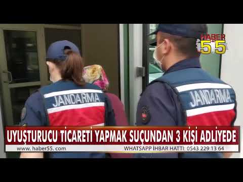 SAMSUN'DA 92 BİN KÖK UYUŞTURUCUYLA İLGİLİ 1'İ KADIN 3 KİŞİ ADLİYEYE SEVK EDİLDİ