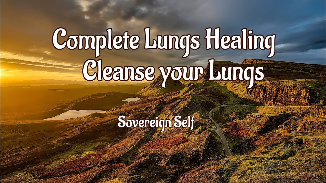 Complete Lungs Healing-Cleanse your Lungs-432hz Subliminal Affirmations ...