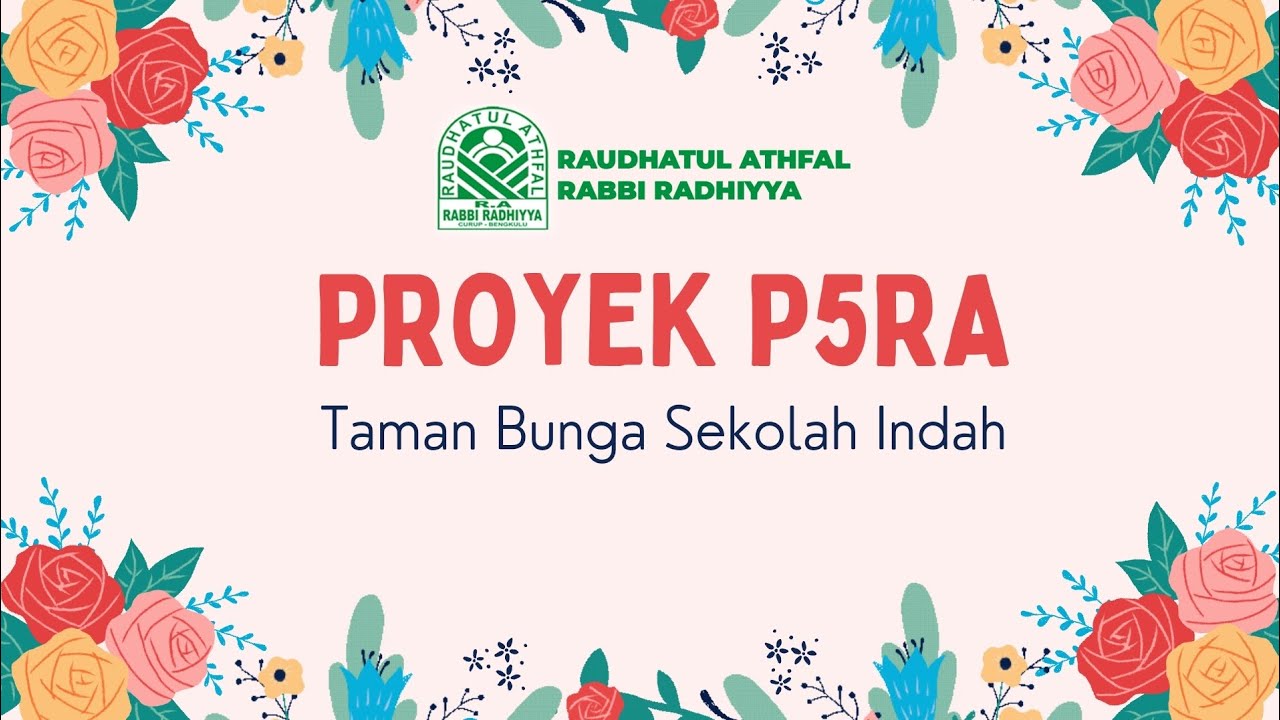 Proyek P5RA : Taman Bunga Sekolah Indah - YouTube
