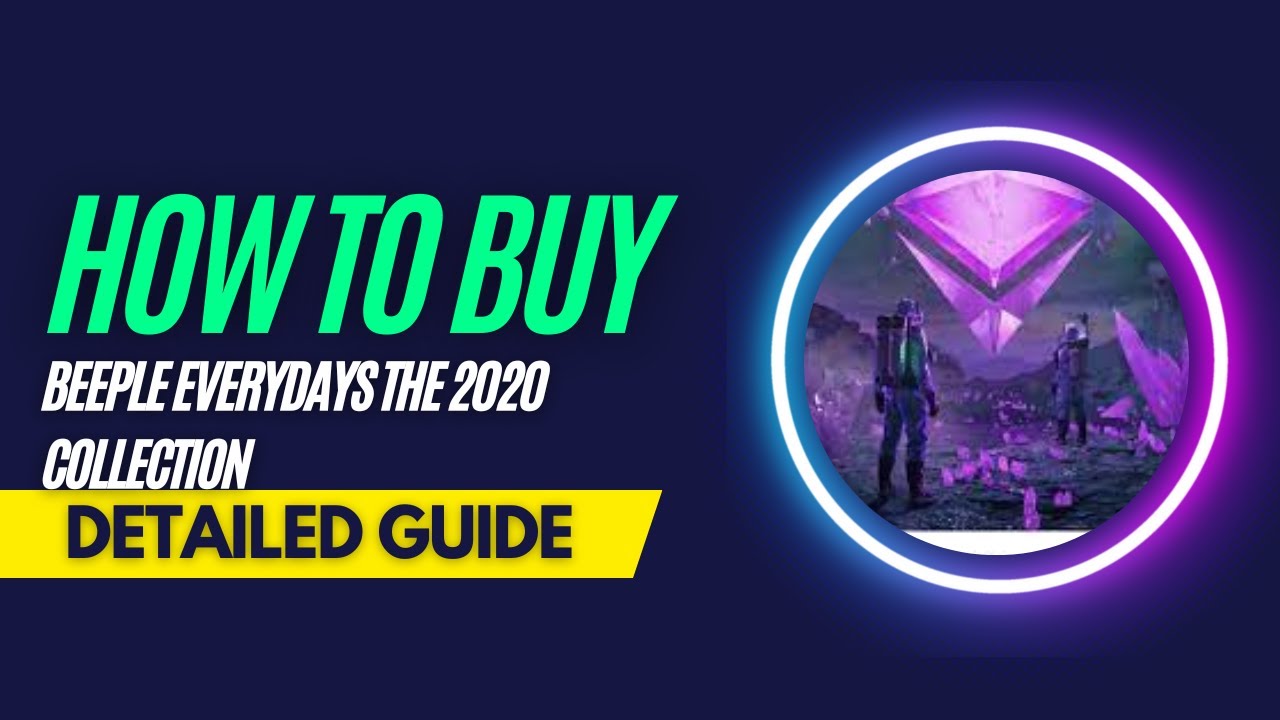 How and Where To Buy BEEPLE EVERYDAYS THE 2020 COLLECTION NFTs ...
