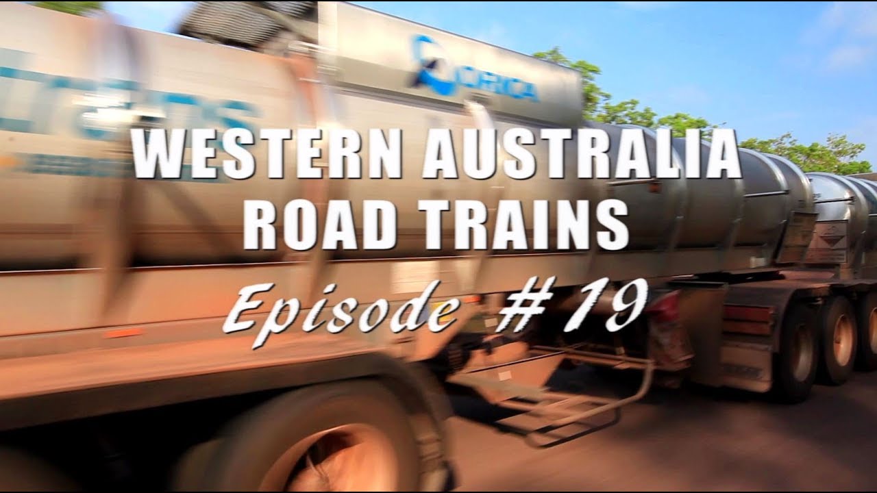 Episode #19 Western Australia Road Trains, Australien in 100 Tagen ...