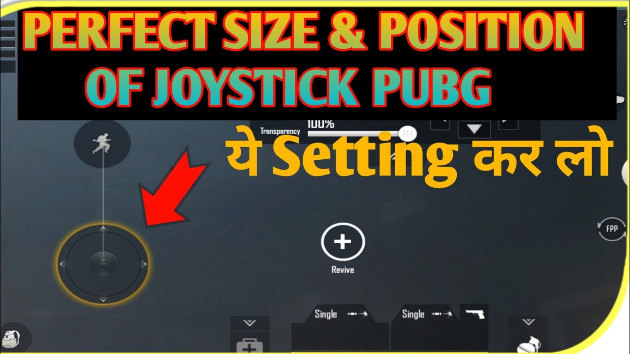 Perfect Size And Position Of Joystick Pubg Mobile | Joystick Movements ...