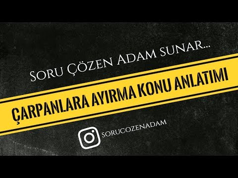 Çarpanlara Ayırma Konu Anlatımı {Farkı Göreceksiniz}