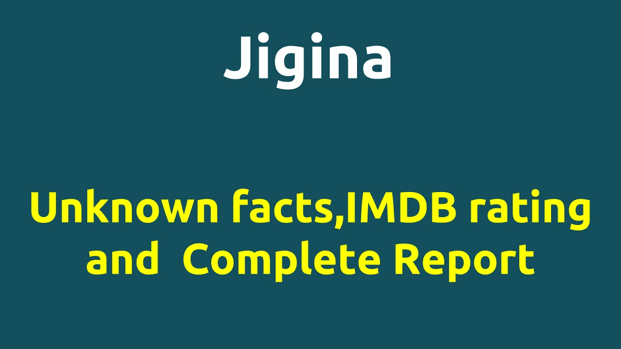Jigina |2015 movie |IMDB Rating |Review | Complete report | Story ...