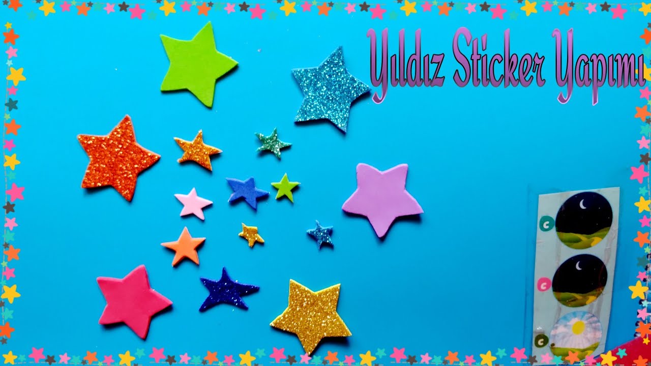 Yıldız Sticker Yapımı - Eva ile Kolay Sticker Yapımı - YouTube