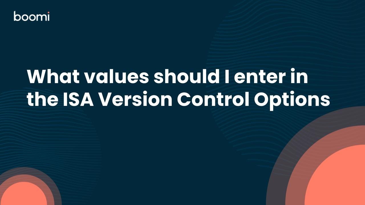 What values should I enter in the ISA Version Control Options - YouTube