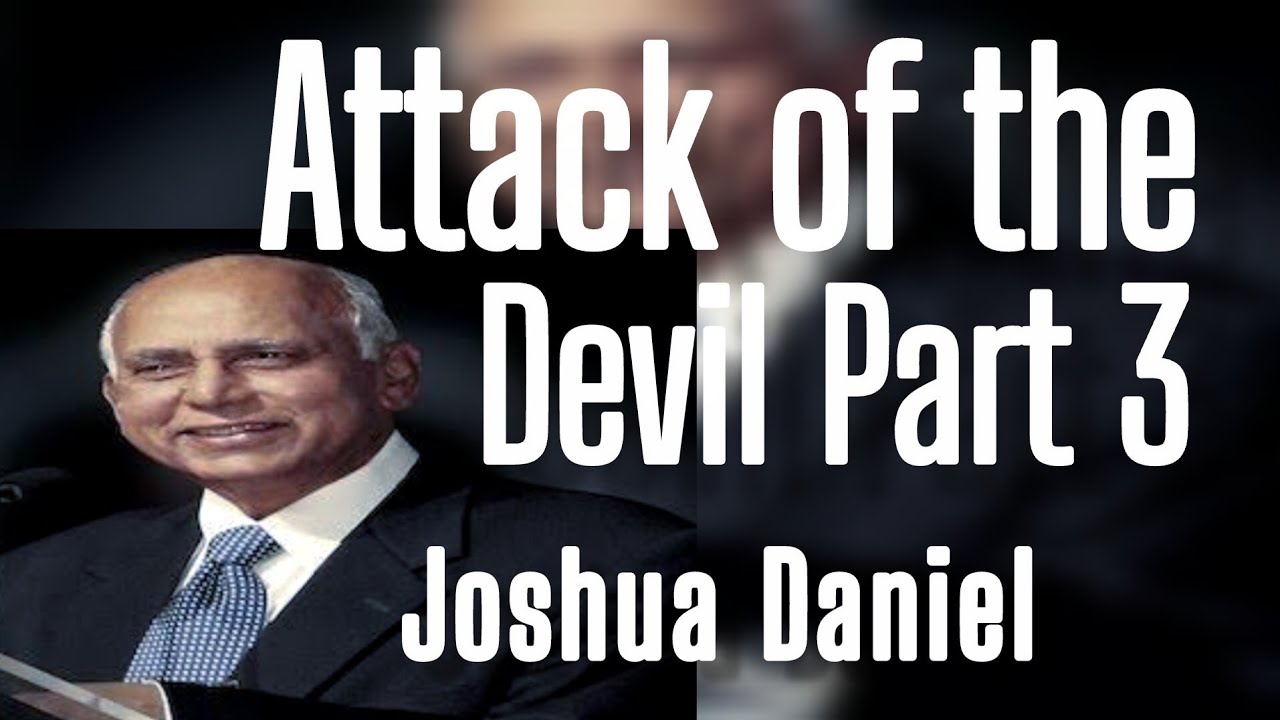 Attack of the Devil Part 3 | Powerful Sermon by Joshua Daniel - YouTube