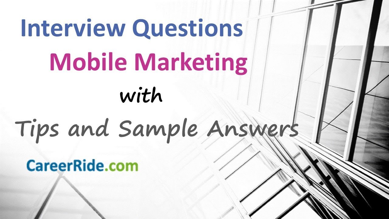Mobile Marketing Interview Questions and Answers - For Freshers and ...