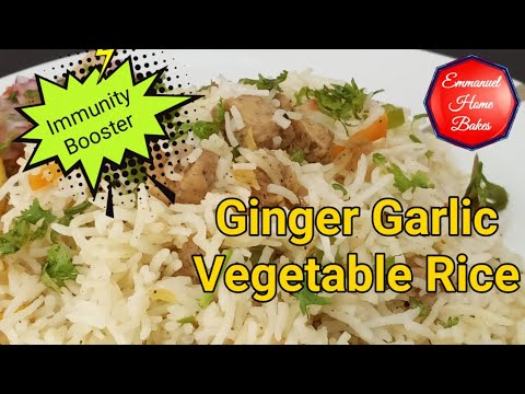 GINGER GARLIC VEGETABLE RICE | IMMUNITY BOOSTER | EASY LUNCH RECIPE ...
