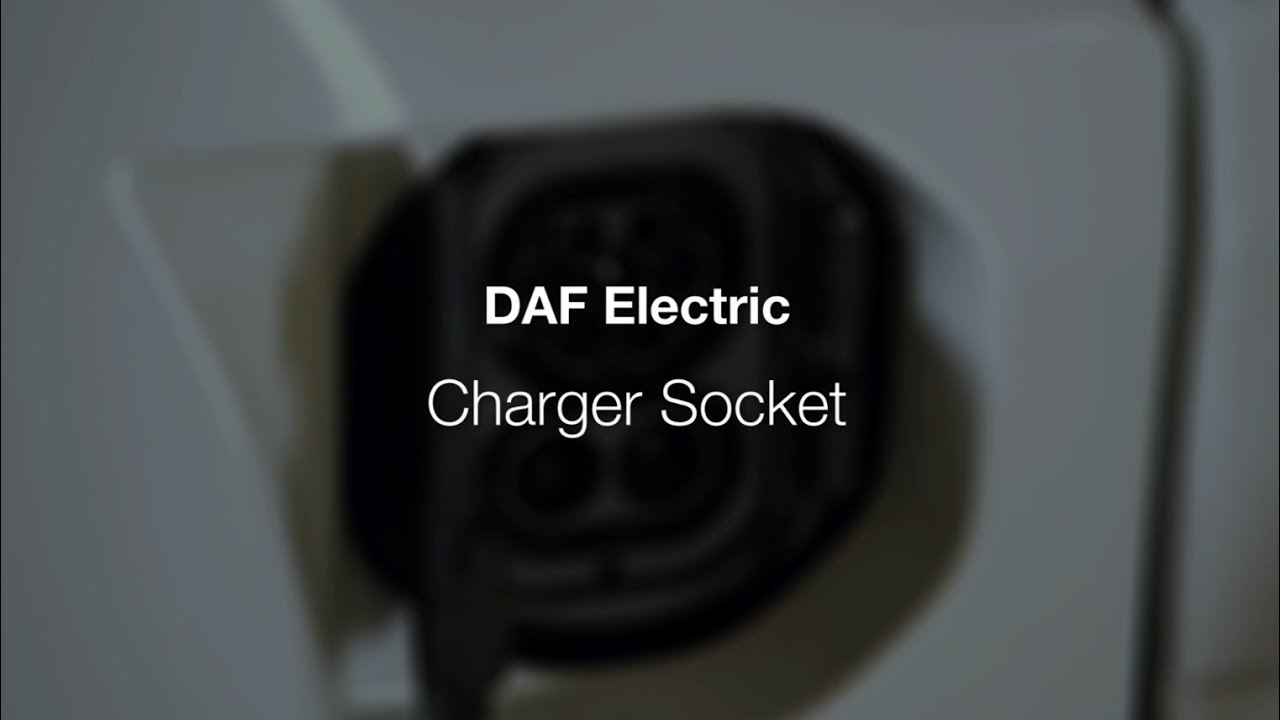 New Generation DAF Electric: Charger socket - YouTube