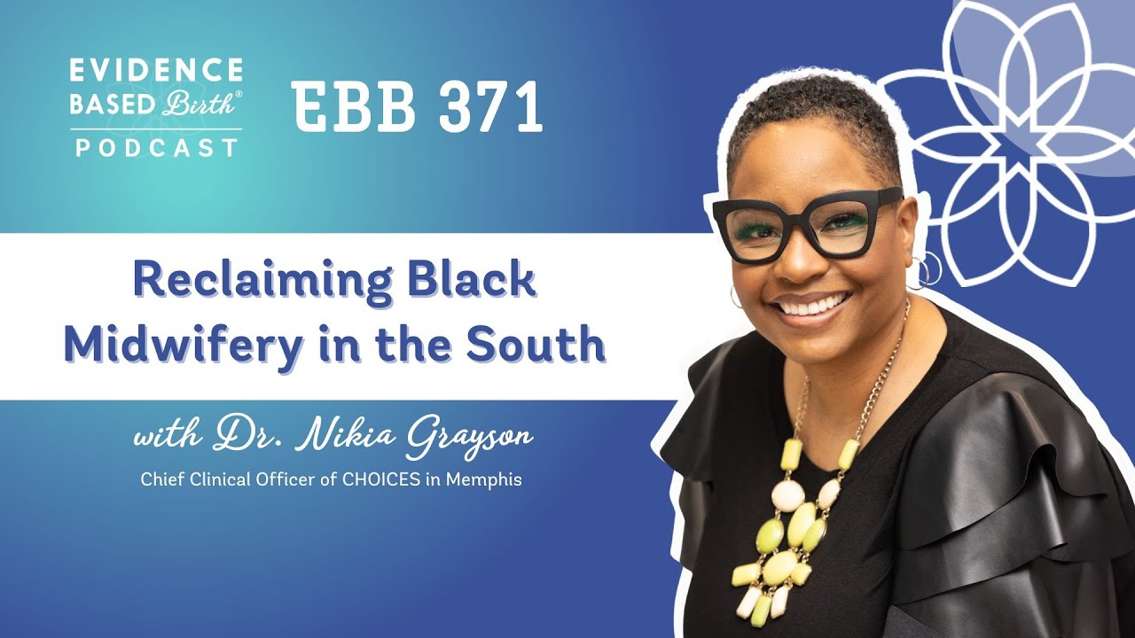 Reclaiming Black Midwifery in the South with Dr. Nikia Grayson, Chief ...