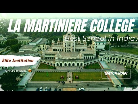 La Martiniere College Lucknow - India's Top Private School - YouTube