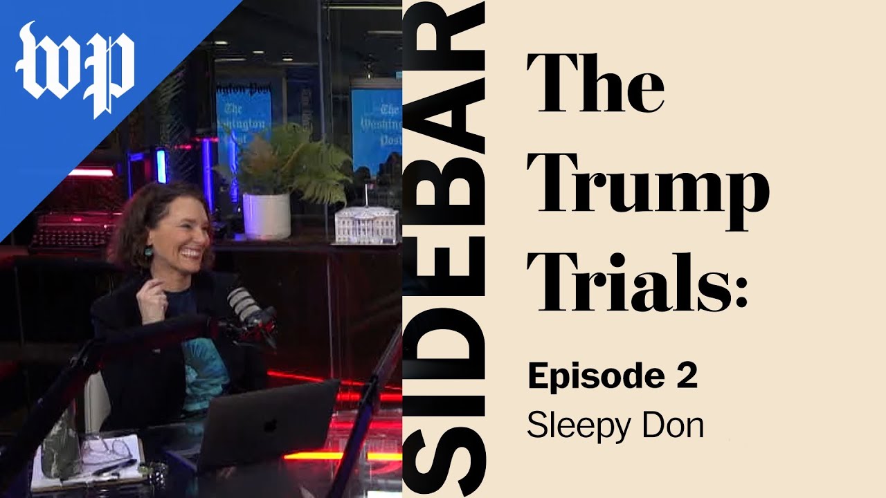 Sleepy Don | The Trump Trials: Sidebar - YouTube