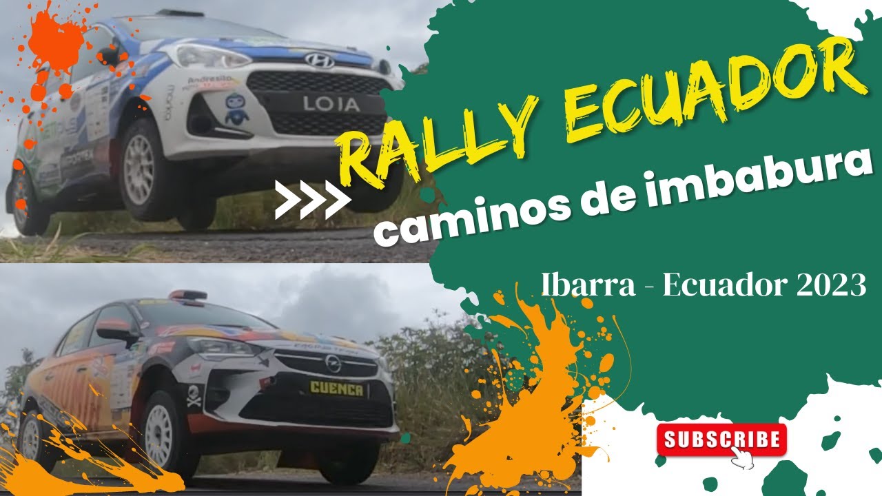 Rally Ecuador Dia 1 (caminos de Imbabura) - YouTube