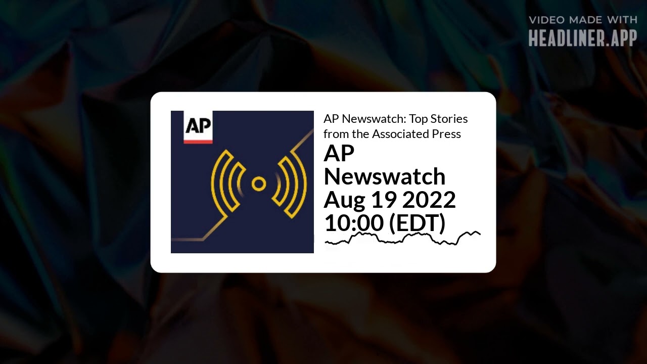 AP Newswatch: Top Stories from the Associated Press - YouTube