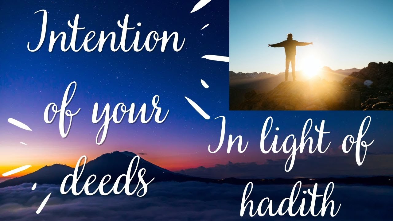 Unveiling Intentions: Insights from Hadith on Understanding Actions ...