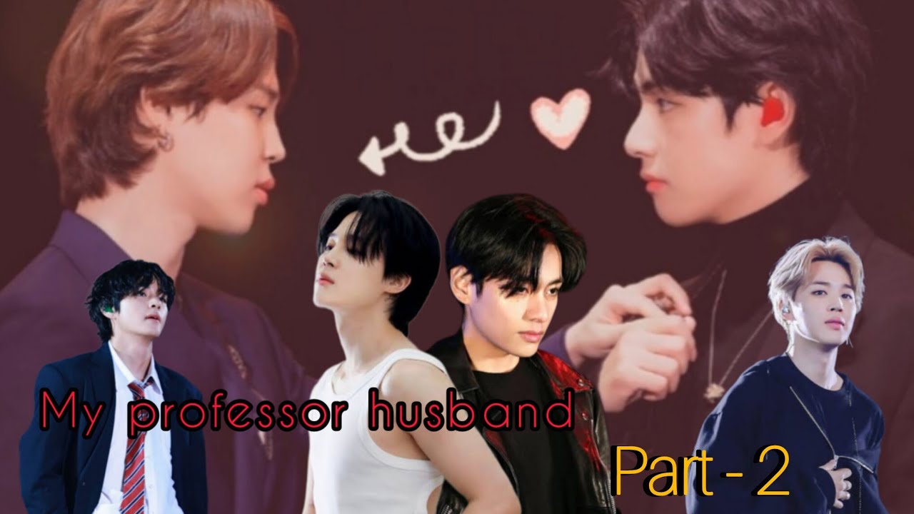 My professor husband , vmin love story part - 2 #vminff #vminlove - YouTube