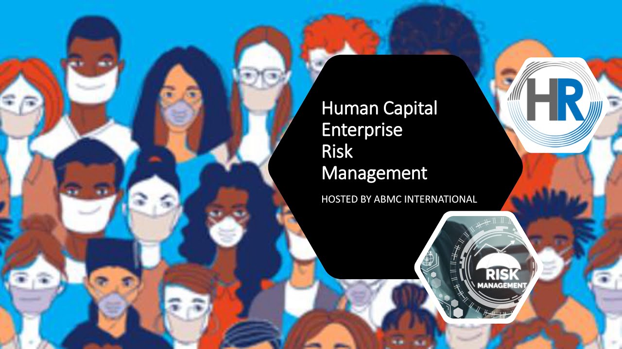 Human Capital Enterprise Risk Management - HCERM Event Overview ...
