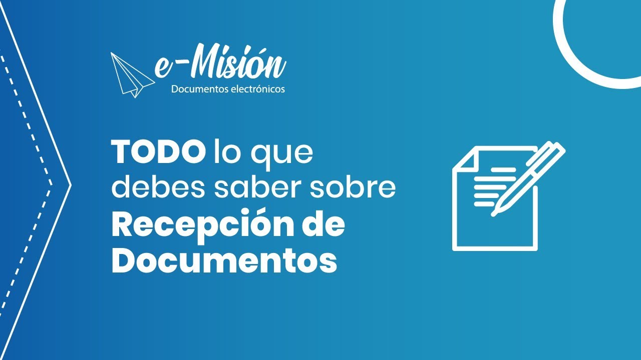 Lo que debes saber sobre Recepción de Documentos - YouTube