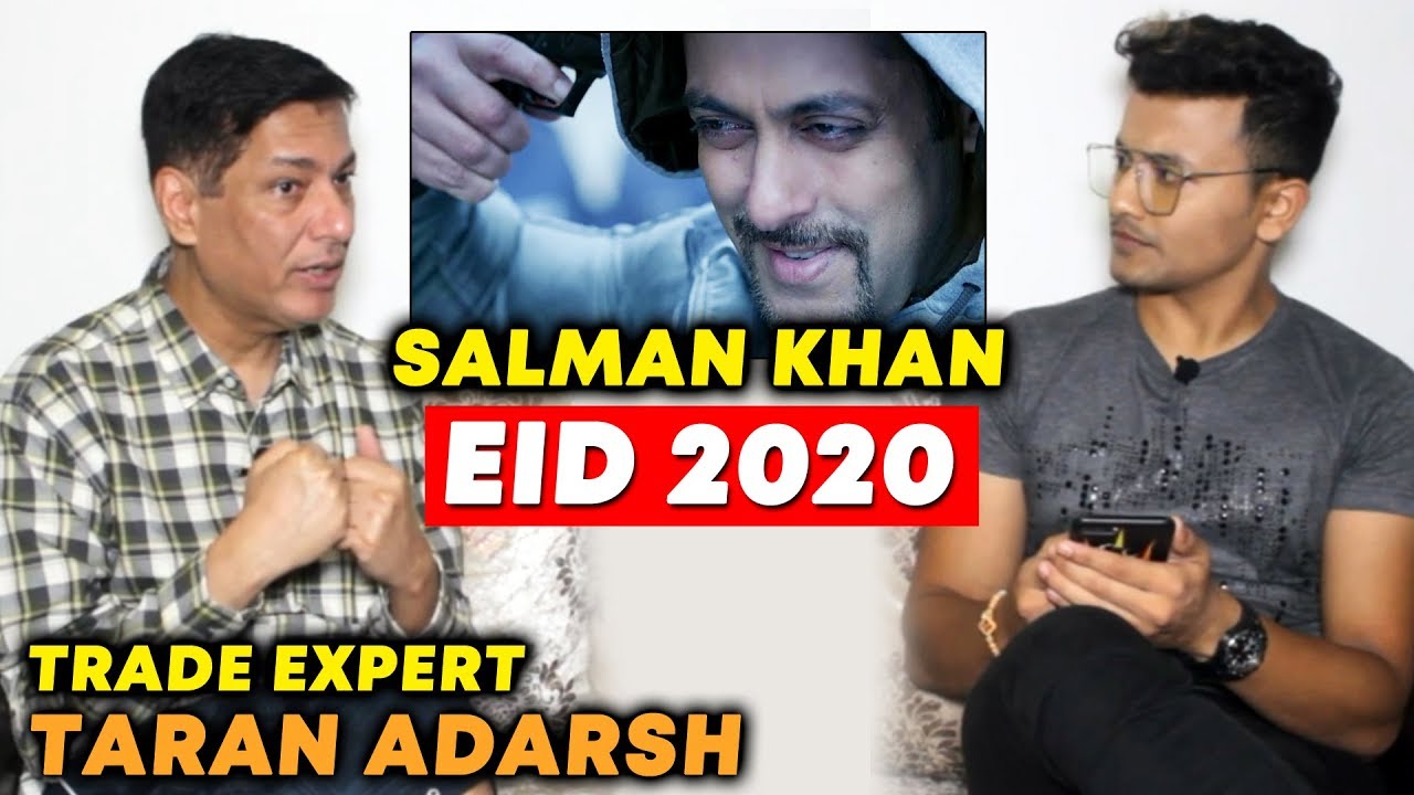 Trade Expert Taran Adarsh On Salman Khan's NEXT FILM On EID 2020 ...