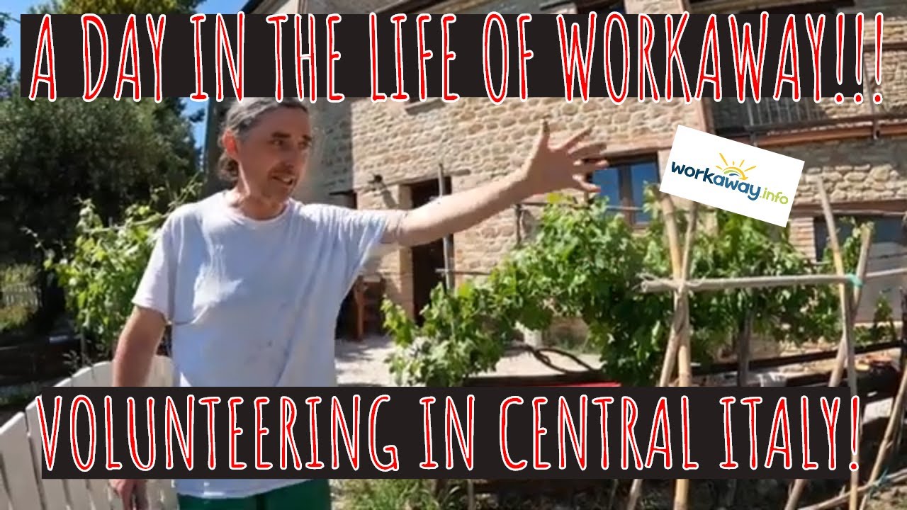 Workaway - Volunteering in central Italy - YouTube