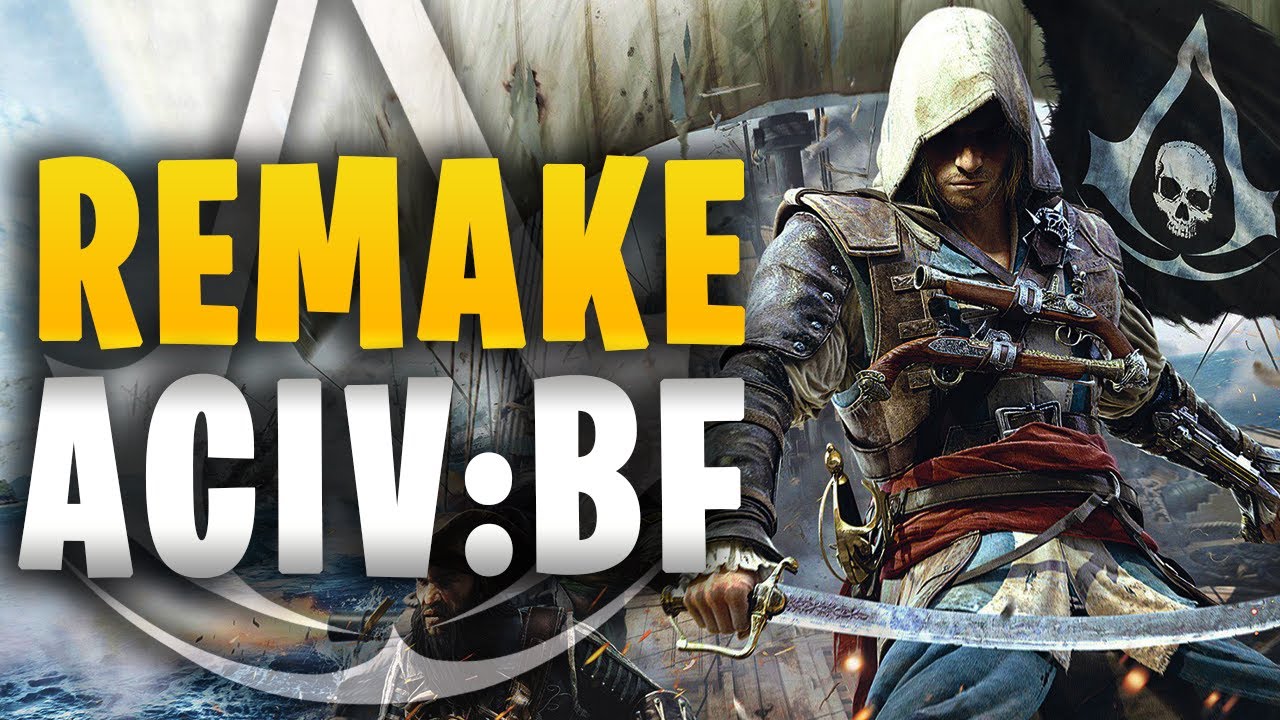 EL REMAKE DE ASSASSIN'S CREED 4 BLACK FLAG SERÍA REAL - YouTube