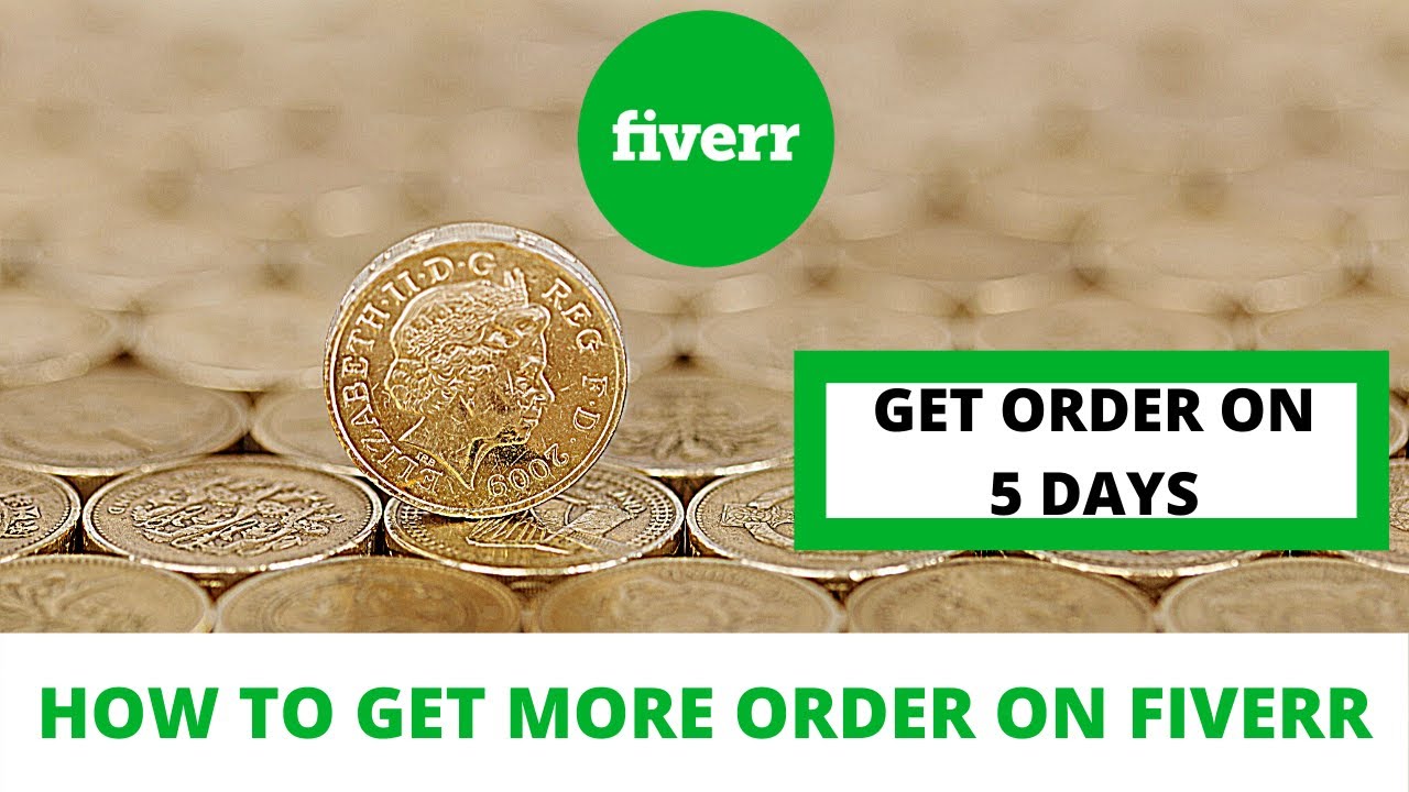 Get Your First Order In 5 Days | How To Get More Order On Fiverr | Auto ...