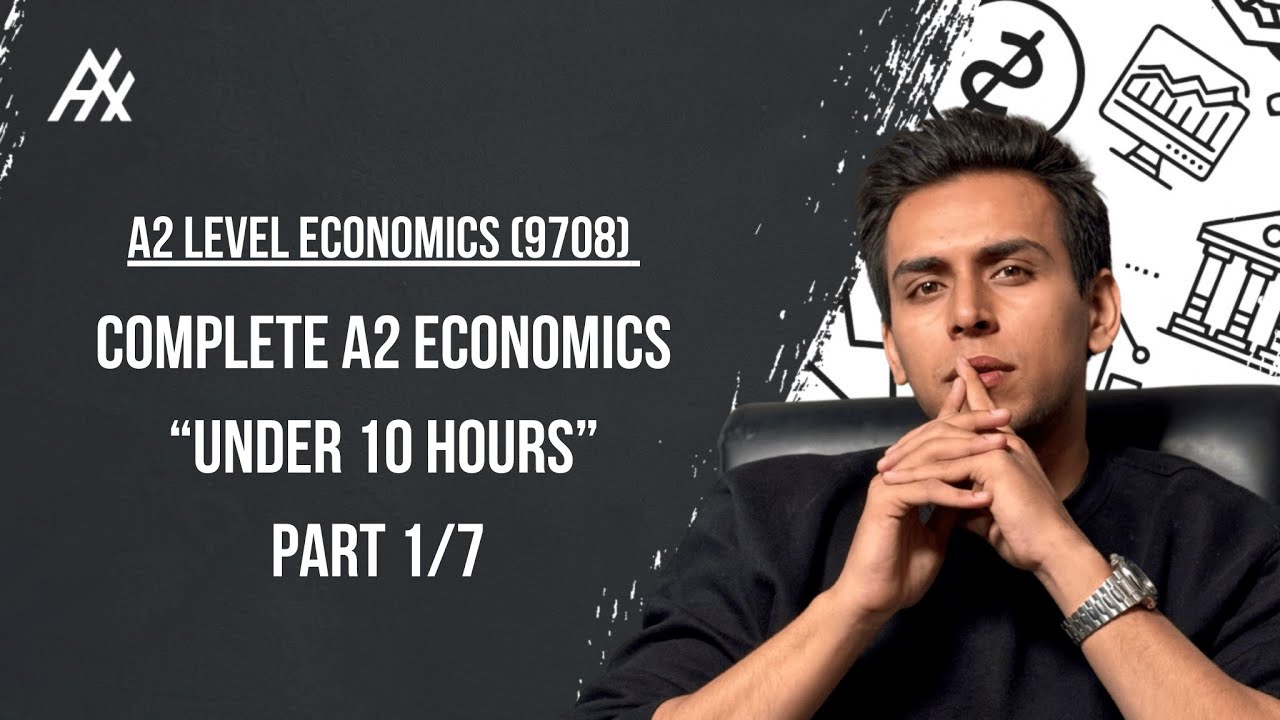 A2 Level Economics 9708 l Complete A2 Economics course under 10 hours ...