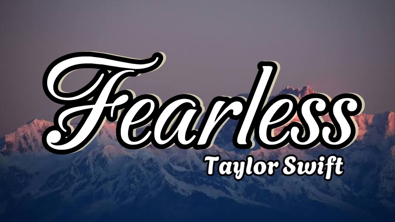 Taylor Swift - Fearless (Lyric Video) - YouTube