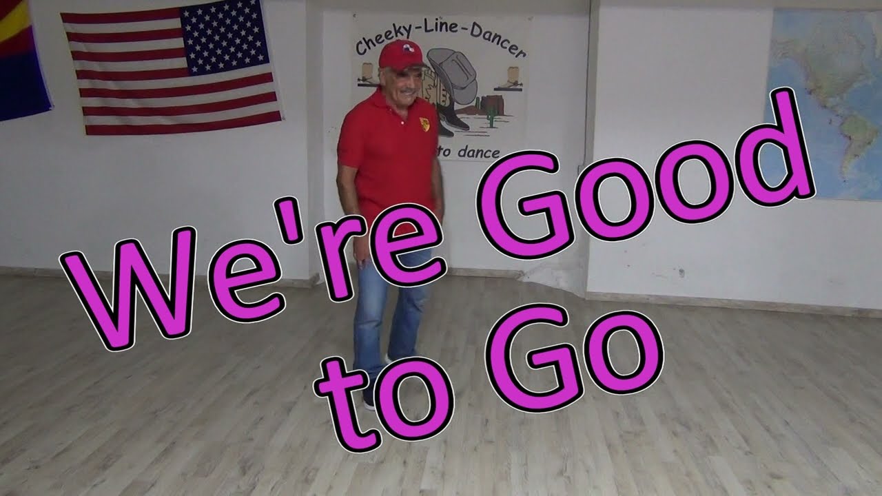 We re Good To Go Line Dance Demo Teach YouTube We re Good To Go Line Dance Demo Teach YouTube