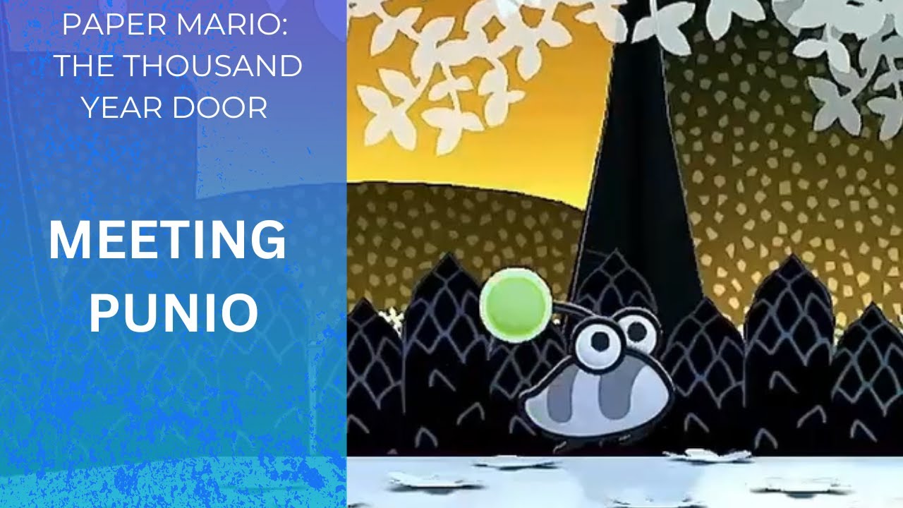 Meeting Punio- Paper Mario: The Thousand Year Door - YouTube