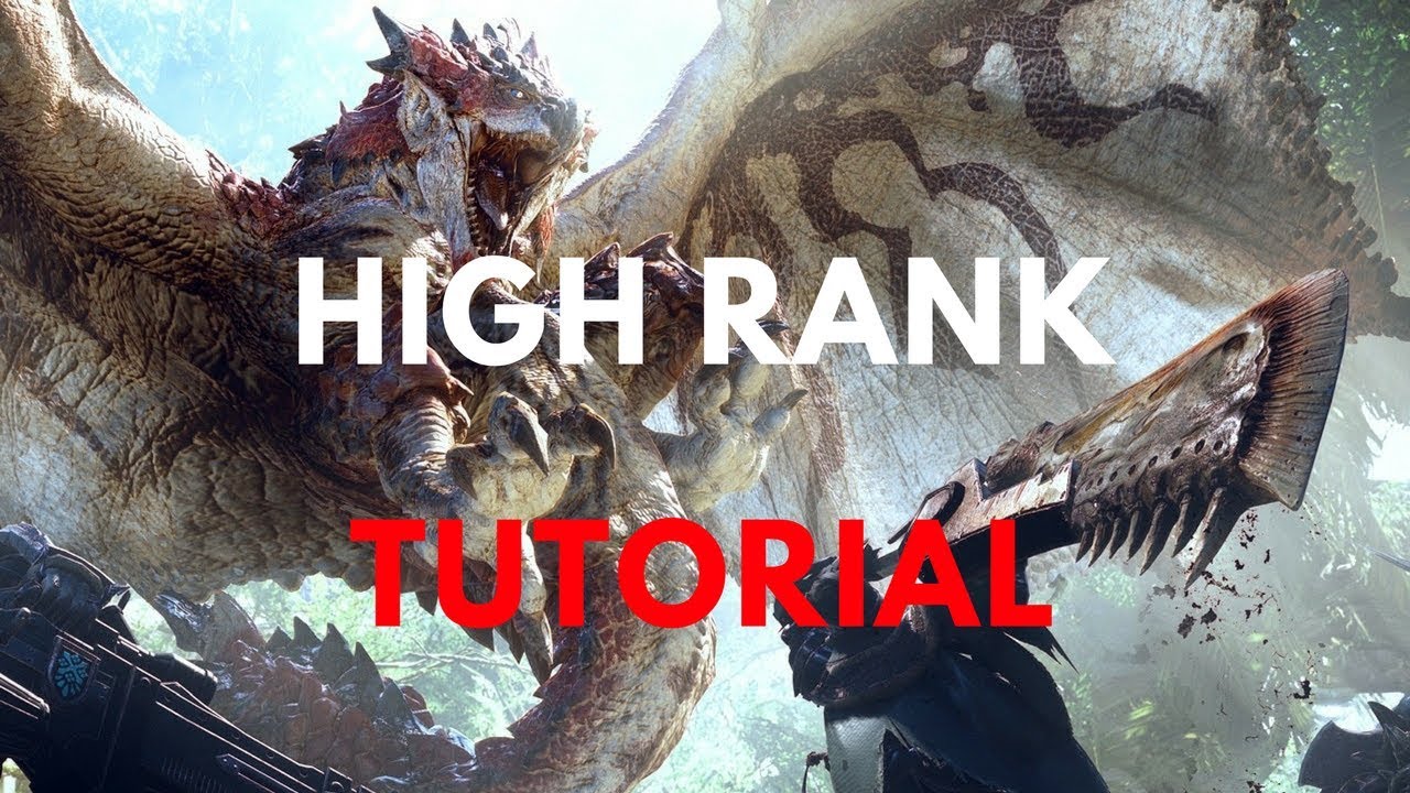 How to get to High Rank in Monster Hunter World! - YouTube