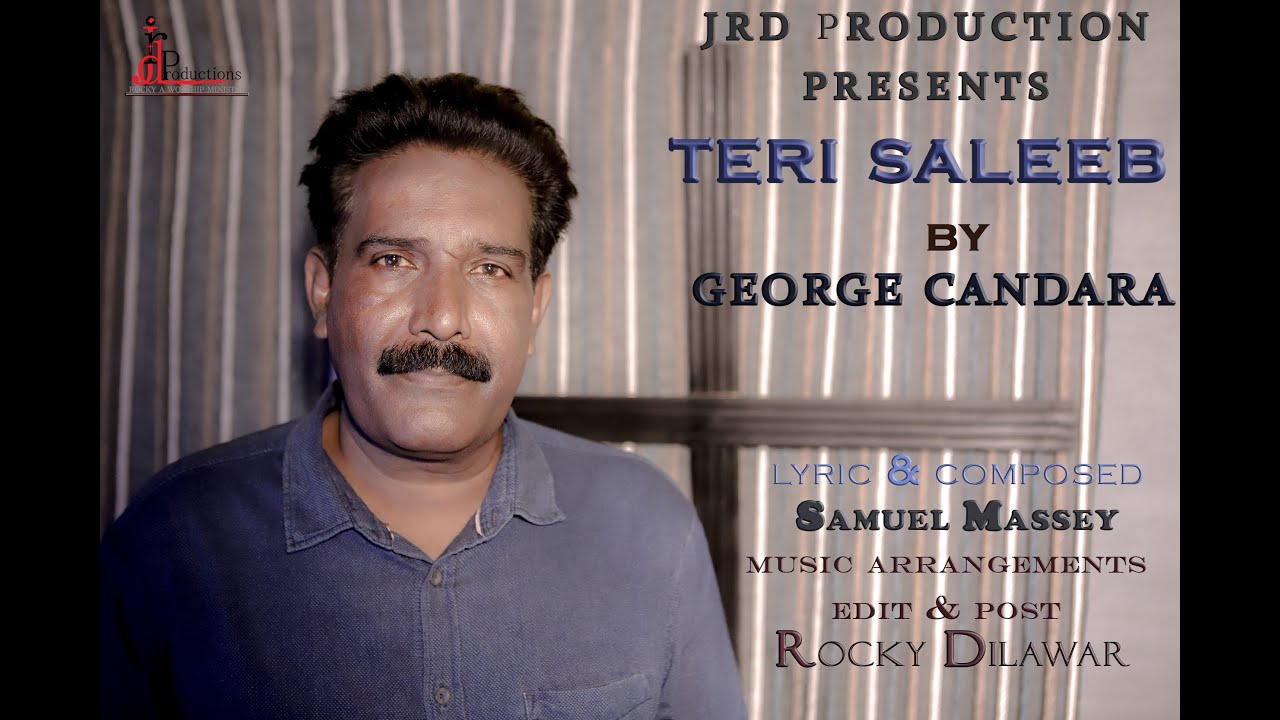 new hindi urdu Christian song Teri Saleeb By George Candara presents By ...