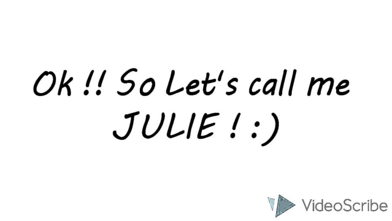 CALL ME JULIE - YouTube