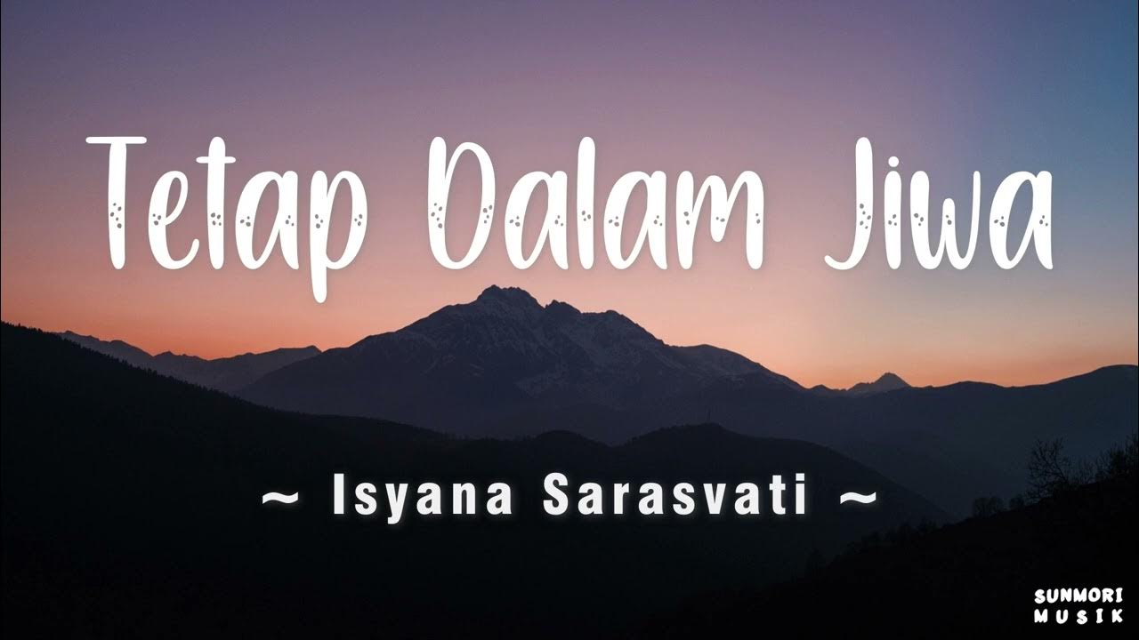 Isyana Sarasvati - Tetap Dalam Jiwa | 1 Jam - YouTube