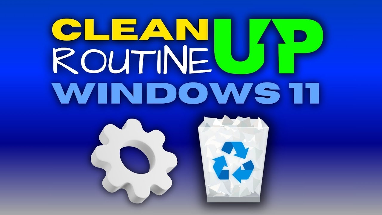 Windows 11 • CLEAN UP ROUTINE • Make Your PC Faster & More Stable ...