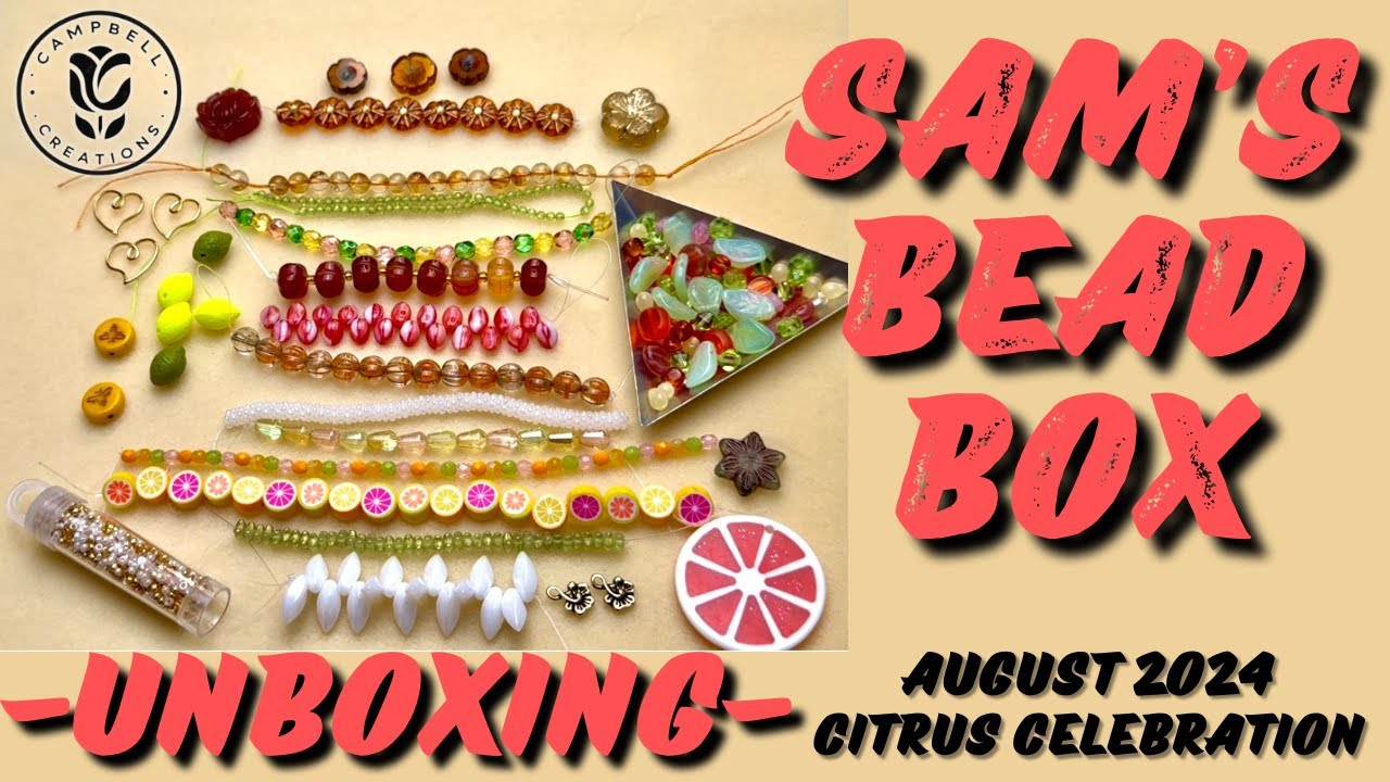 My FIRST Sam's Bead Box! Unboxing of Citrus Celebration! - YouTube
