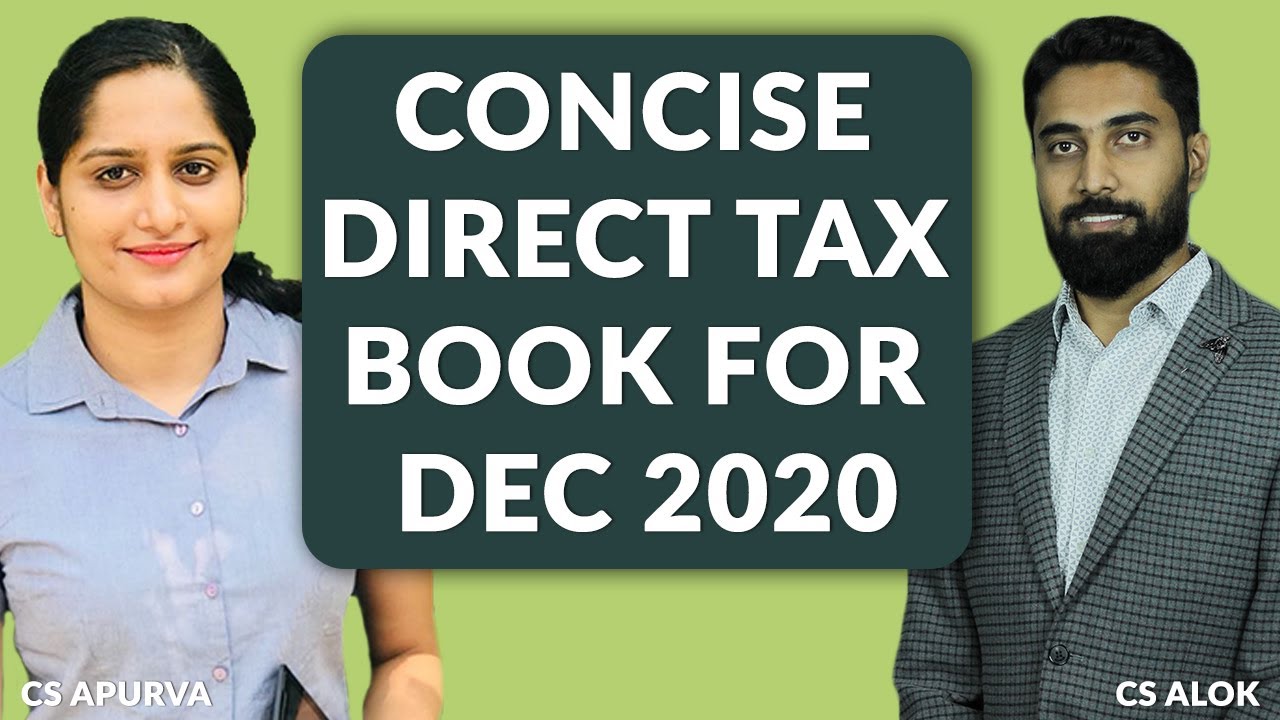 Direct Tax Easy Book for Dec 2020 : CS Executive - YouTube