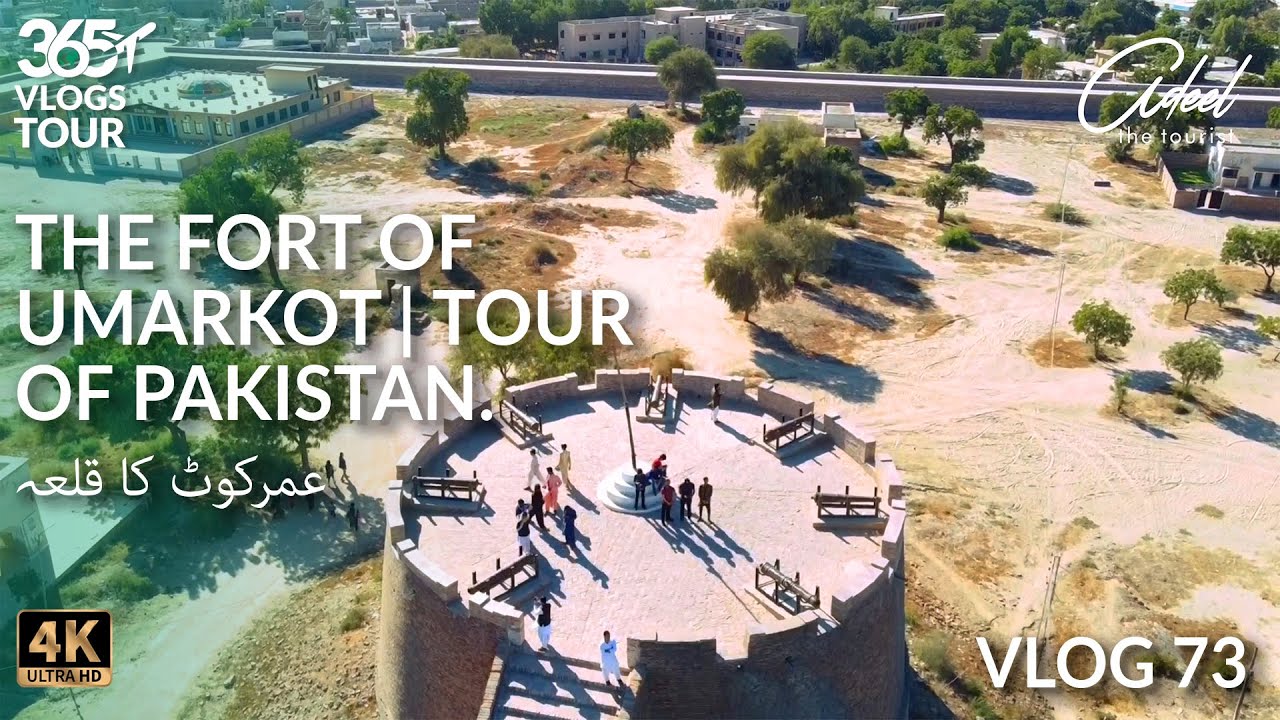 The fort of Umarkot | Tour of Pakistan | Vlog 73 of 365 Vlogs | 4K ...