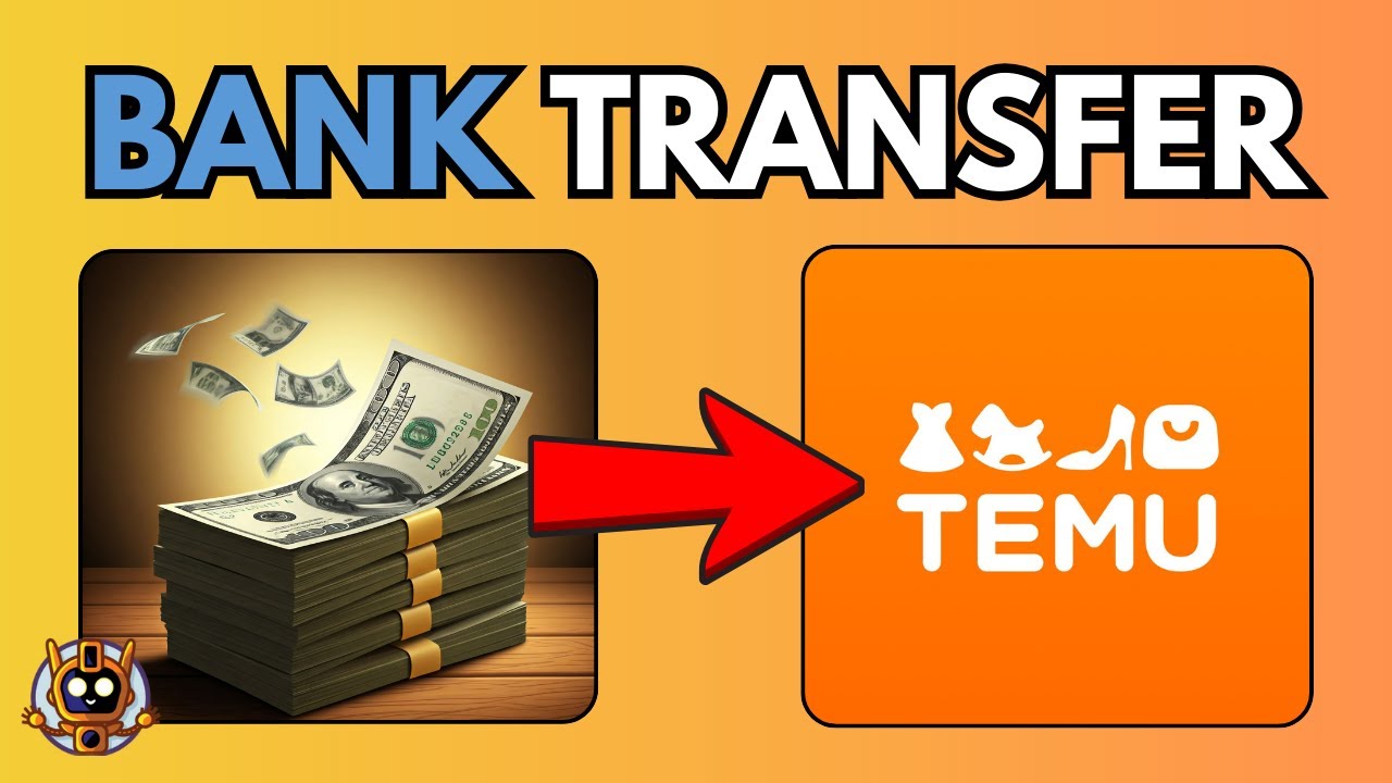 How to Use Bank Transfer on Temu - Full Guide 2025 - YouTube