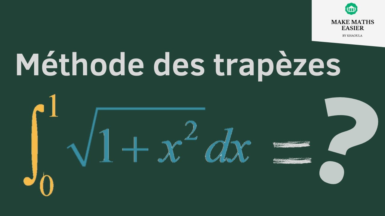 La méthode des trapèzes. Comment calculer une intégrale par la méthode ...