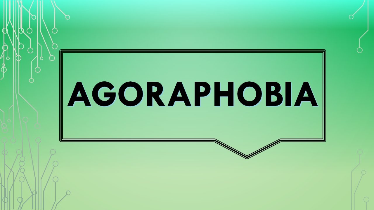 Agoraphobia: One Word Definition: What is Agoraphobia? - YouTube