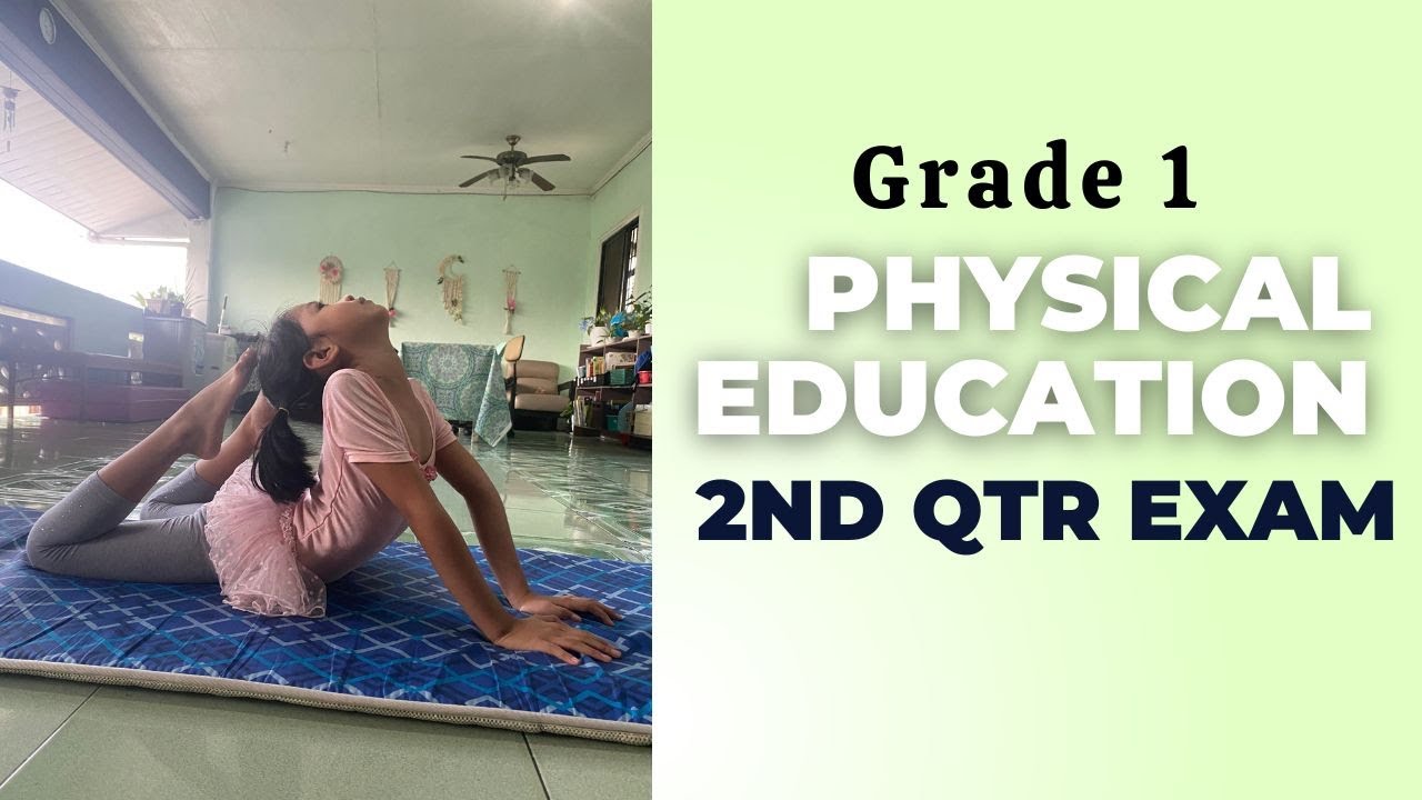 Physical Education- 2nd Quarter Exam Performance Tasks- Grade 1 ...