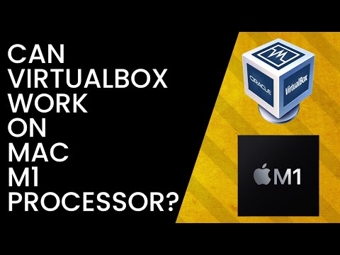 Can VirtualBox Work On Mac M1 Processor? | Will Virtualbox Work On M1 ...